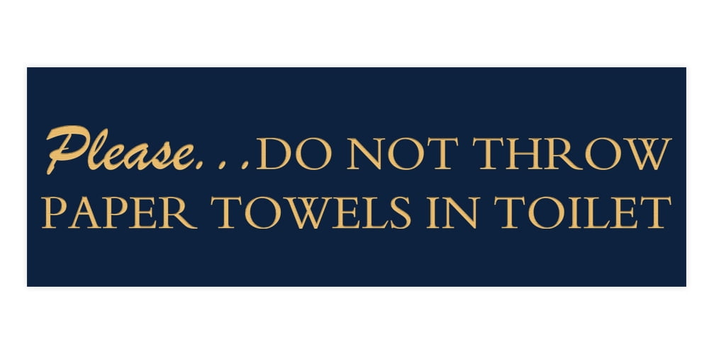Basic Please do not throw paper towels in toilet Sign (Navy Blue/Gold ...