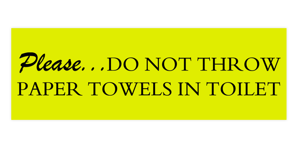 Basic Please do not throw paper towels in toilet Sign (Yellow / Black ...