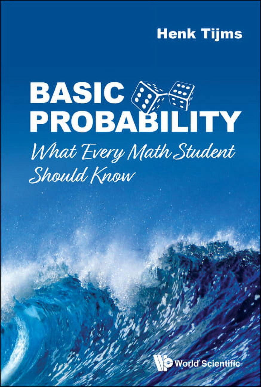 Basic Probability: What Every Math Student Should Know, (Paperback ...