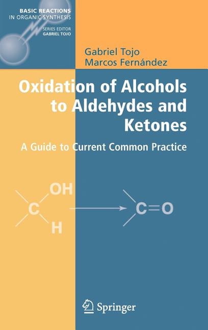 Basic Reactions in Organic Synthesis Oxidation of Alcohols to Aldehydes ...