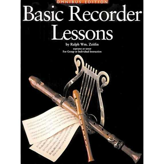 Recorder Basic Recorder Lessons - Omnibus Edition: For Group or ...