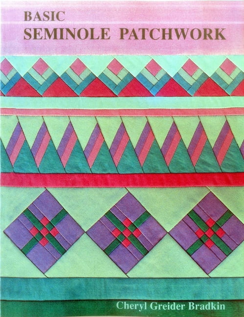 Basic Seminole Patchwork - Print on Demand Edition, (Paperback ...