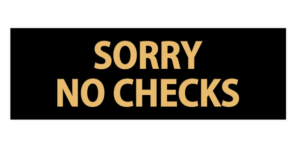 Basic Sorry No Checks (Black /Gold) - Small - Walmart Business Supplies