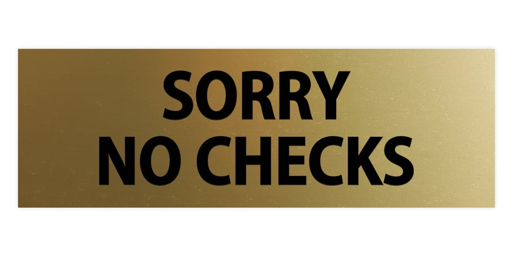Basic Sorry No Checks (Brushed Gold) - Large - Walmart.com