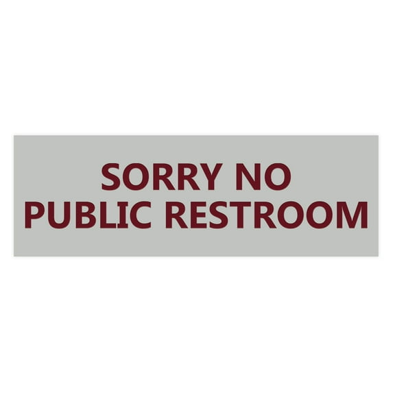 Basic Sorry No Public Restroom Sign (Light Grey / Burgundy) - Medium ...