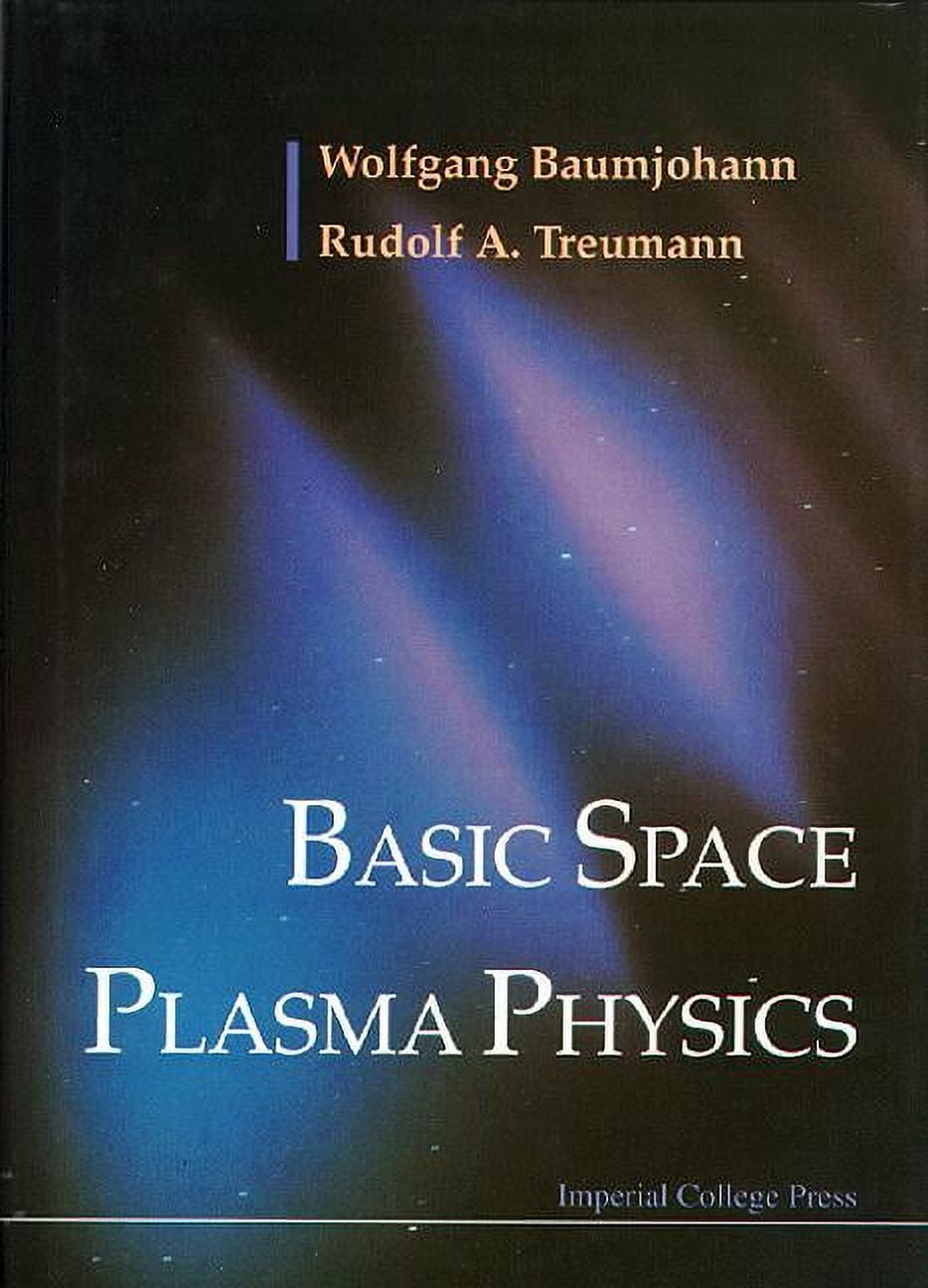 Basic Space Plasma Physics (Hardcover) - Walmart.com