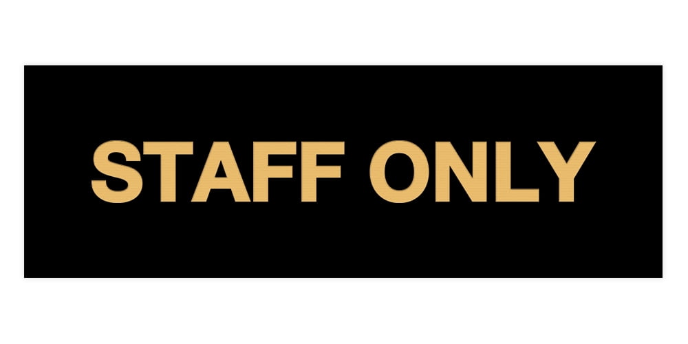 Basic Staff Only Sign (Black Gold) - Large - Walmart.com