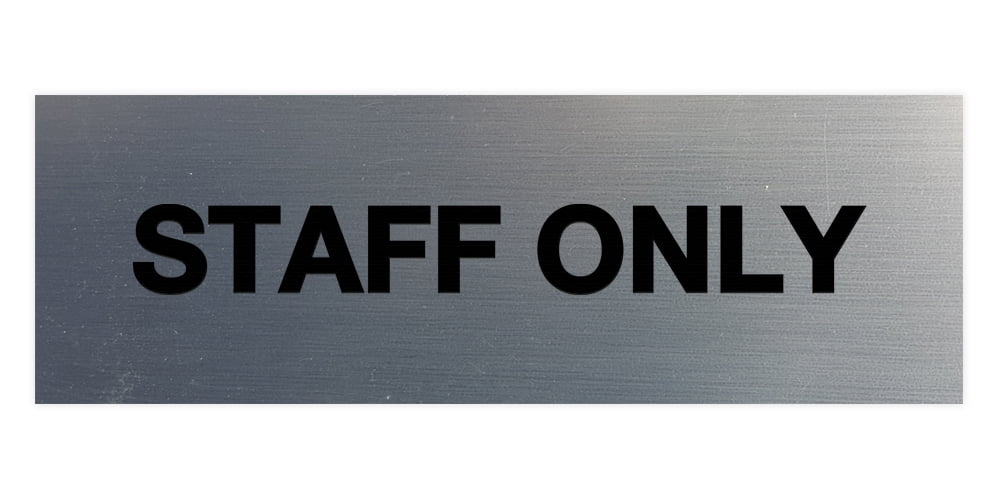 Basic Staff Only Sign (Brushed Silver) - Small - Walmart.com