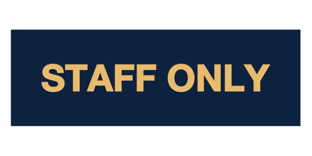 Basic Staff Only Sign (Navy Blue/Gold) - Large - Walmart.com