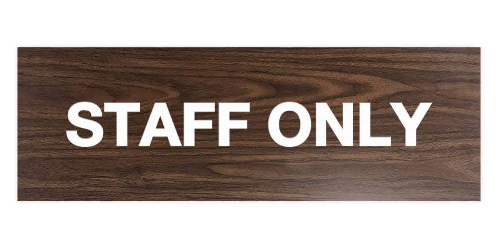 Basic Staff Only Sign (Walnut) - Large - Walmart.com