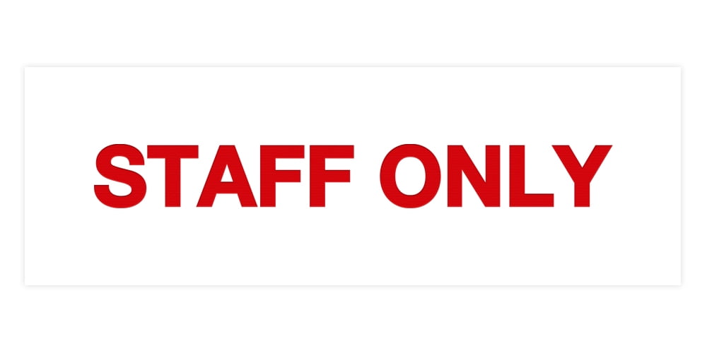 Basic Staff Only Sign (White/Red) - Small - Walmart.com
