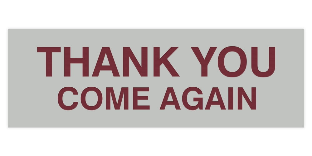 Basic THANK YOU COME AGAIN Sign (Light Grey / Burgundy) - Large ...