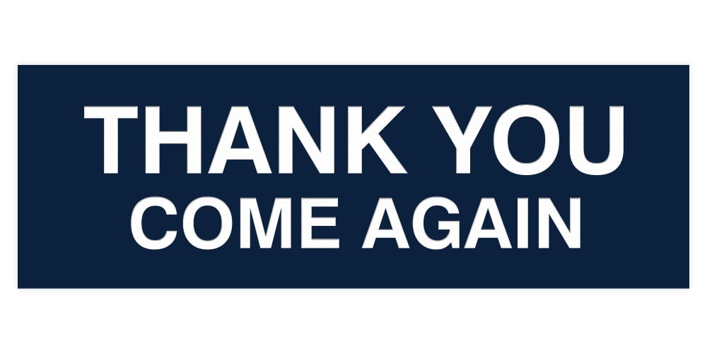Basic THANK YOU COME AGAIN Sign (Navy Blue / White) - Medium - Walmart.com