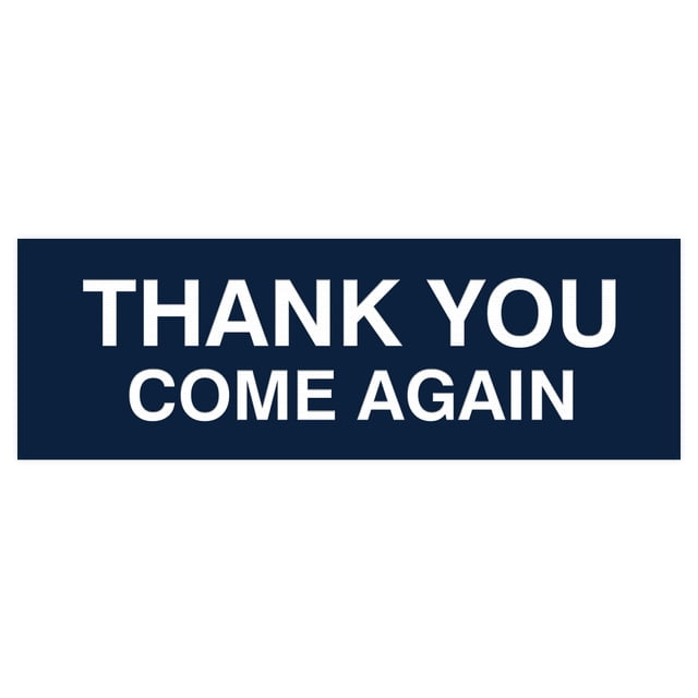Basic THANK YOU COME AGAIN Sign (Navy Blue / White) - Small - Walmart.com