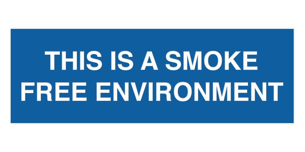 Basic This is a Smoke Free Environment Sign (Blue) - Medium - Walmart.com