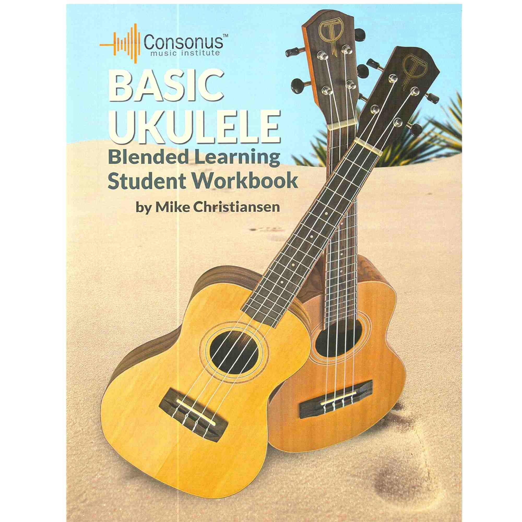 Basic Ukulele: Blended Learning Student Workbook - Walmart.com