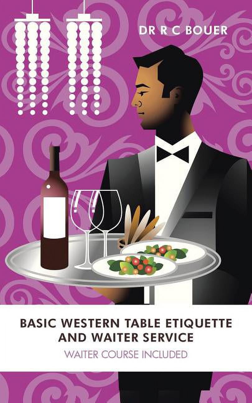 Basic Western Table Etiquette and Waiter Service : Waiter Course ...