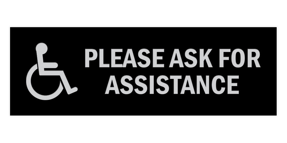Basic Wheelchair Please Ask For Assistance Sign (Black / Silver ...