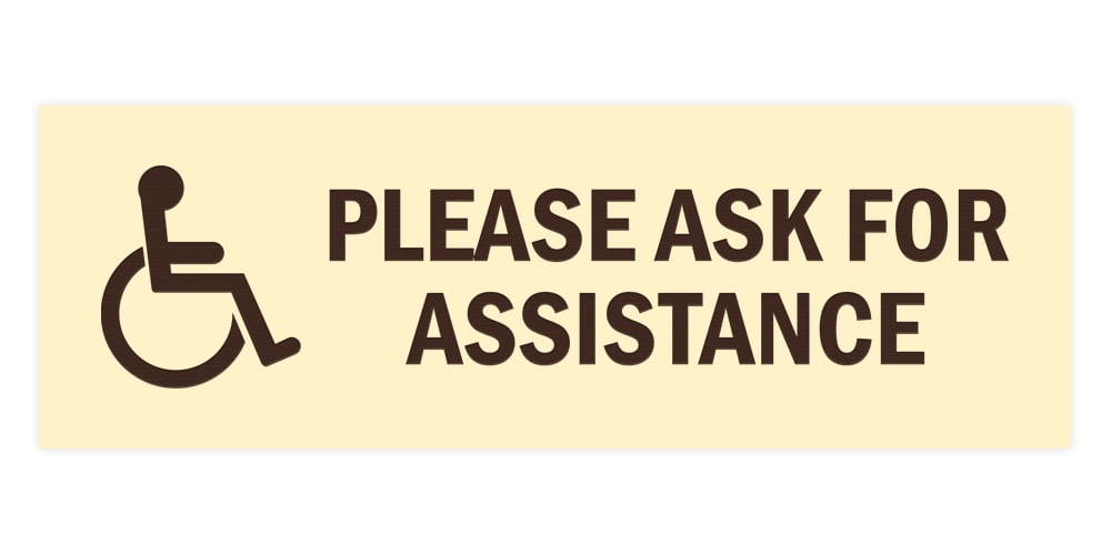Basic Wheelchair Please Ask For Assistance Sign (Ivory/Dark Brown ...