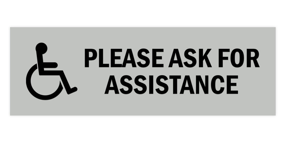 Basic Wheelchair Please Ask For Assistance Sign (Lt Gray) - Small ...