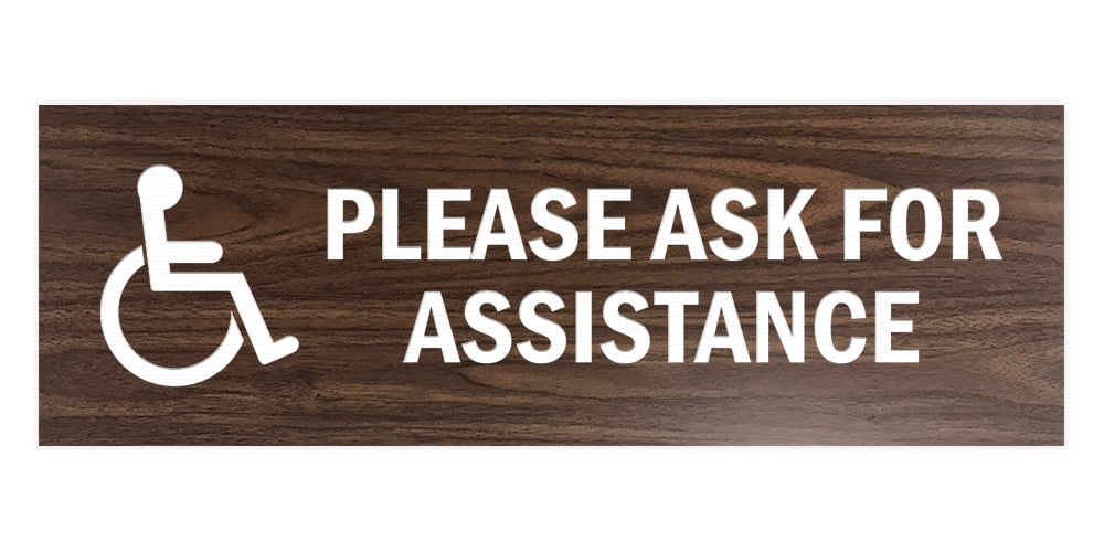 Basic Wheelchair Please Ask For Assistance Sign (Walnut) - Large ...