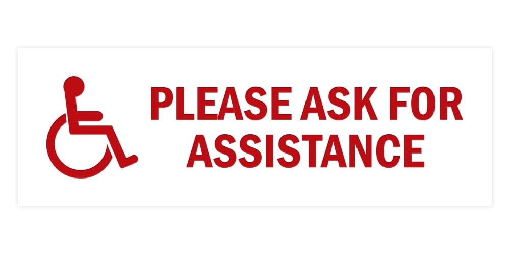 Basic Wheelchair Please Ask For Assistance Sign (White/Red) - Small ...