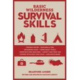 Basic Wilderness Survival Skills, Revised and Updated (Paperback ...