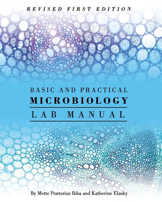 Basic and Practical Microbiology Lab Manual, (Paperback) - Walmart.com