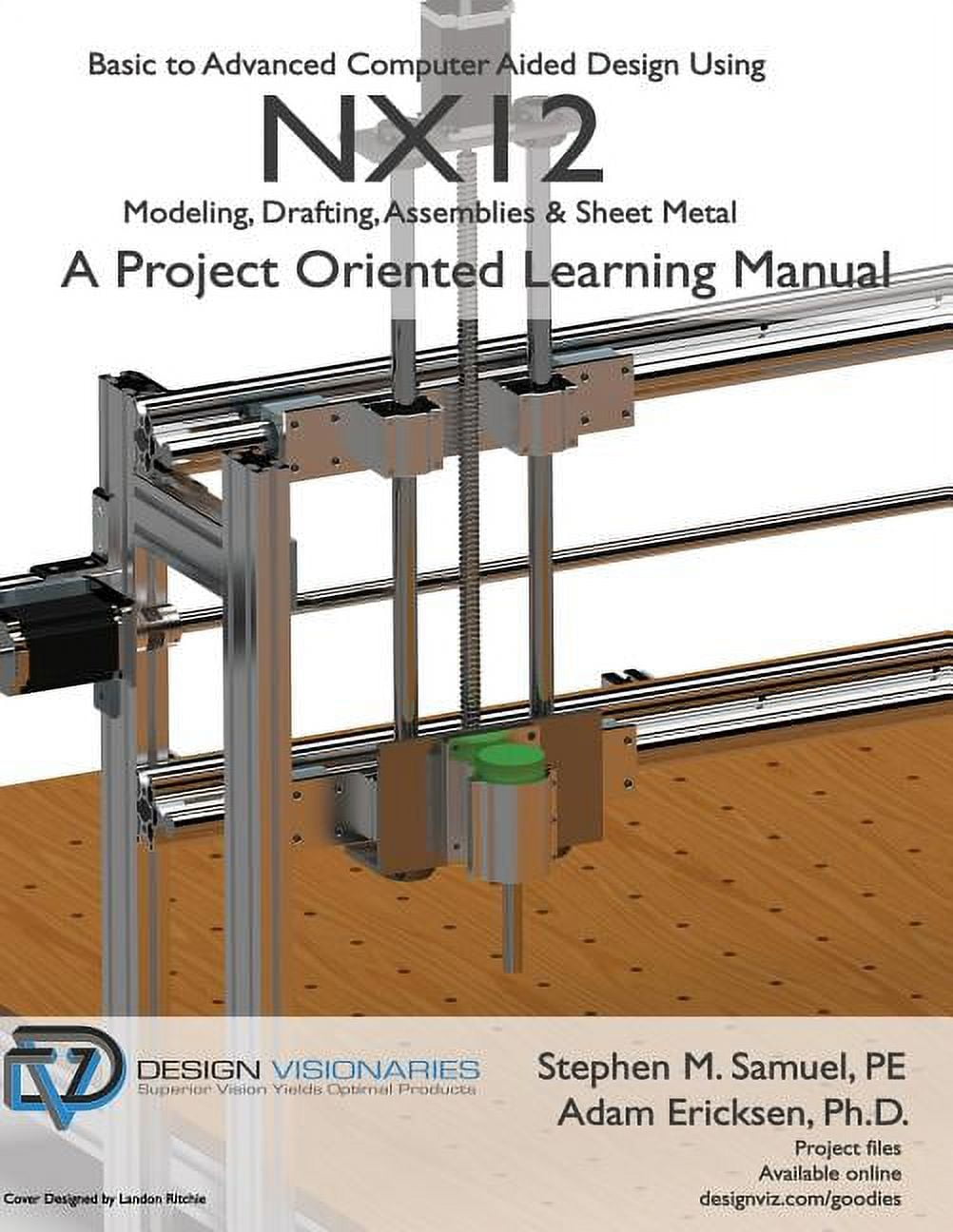 Basic to Advanced Computer Aided Design Using NX12: Modeling, Drafting ...