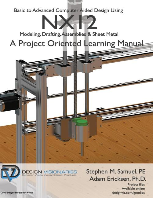Basic to Advanced Computer Aided Design Using NX12 : Modeling, Drafting ...