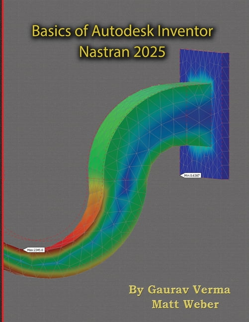Basics of Autodesk Inventor Nastran 2025, (Paperback) - Walmart.com