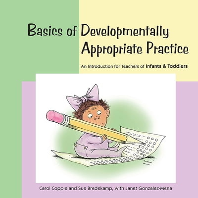 Pre-Owned Basics of Developmentally Appropriate Practice: An ...