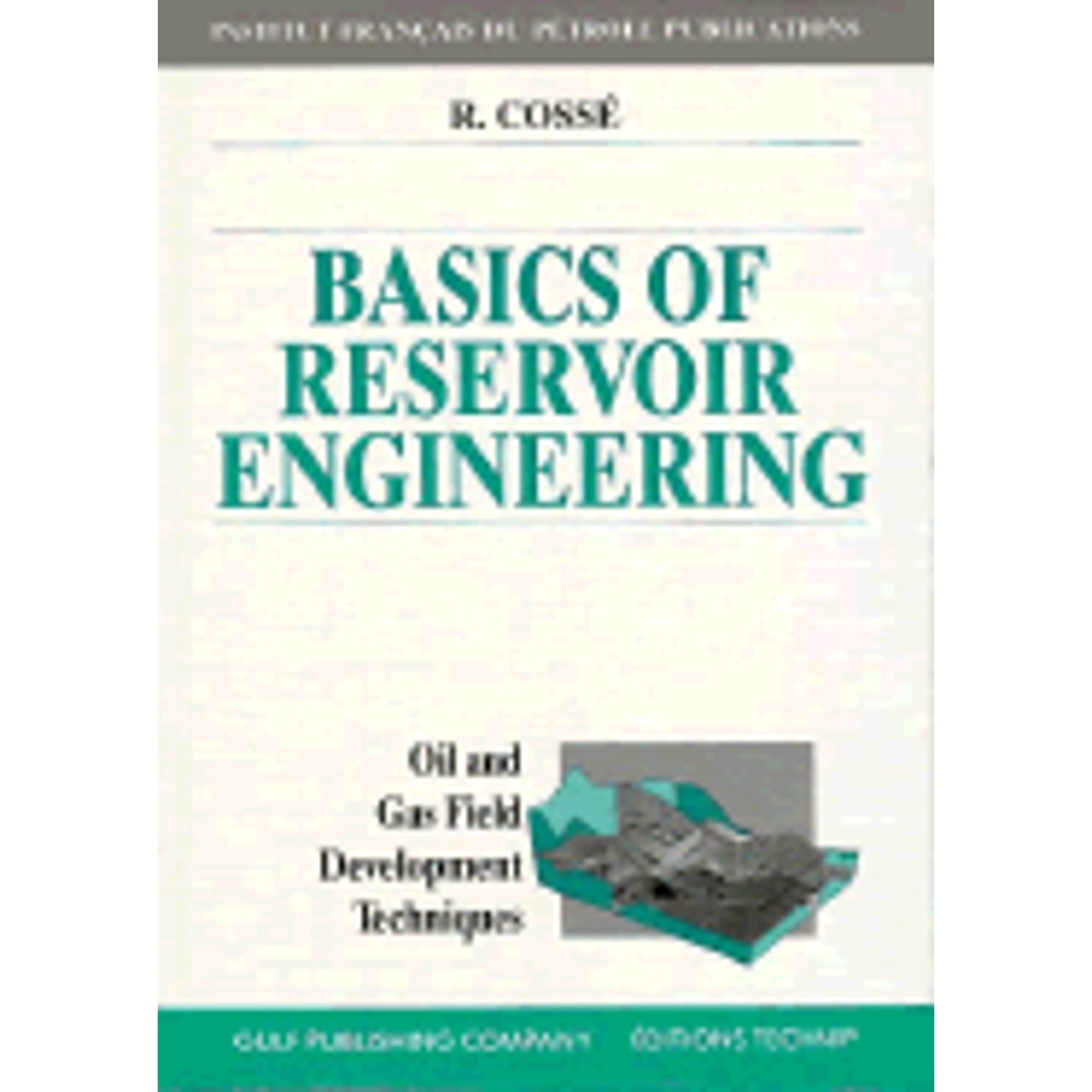 Pre-Owned Basics of Reservoir Engineering: Oil and Gas Field ...