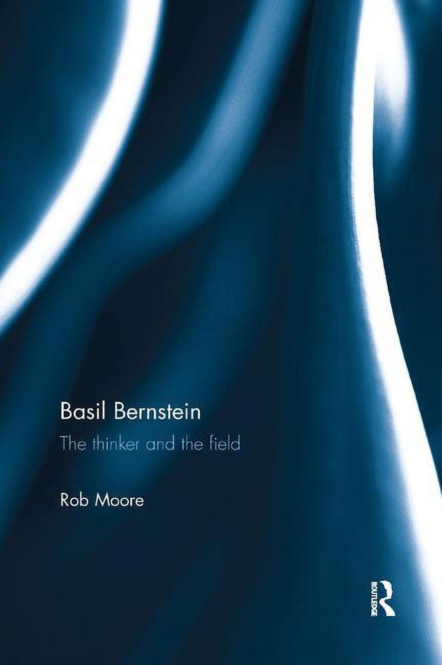 Basil Bernstein: The Thinker and the Field (Paperback) - Walmart.com