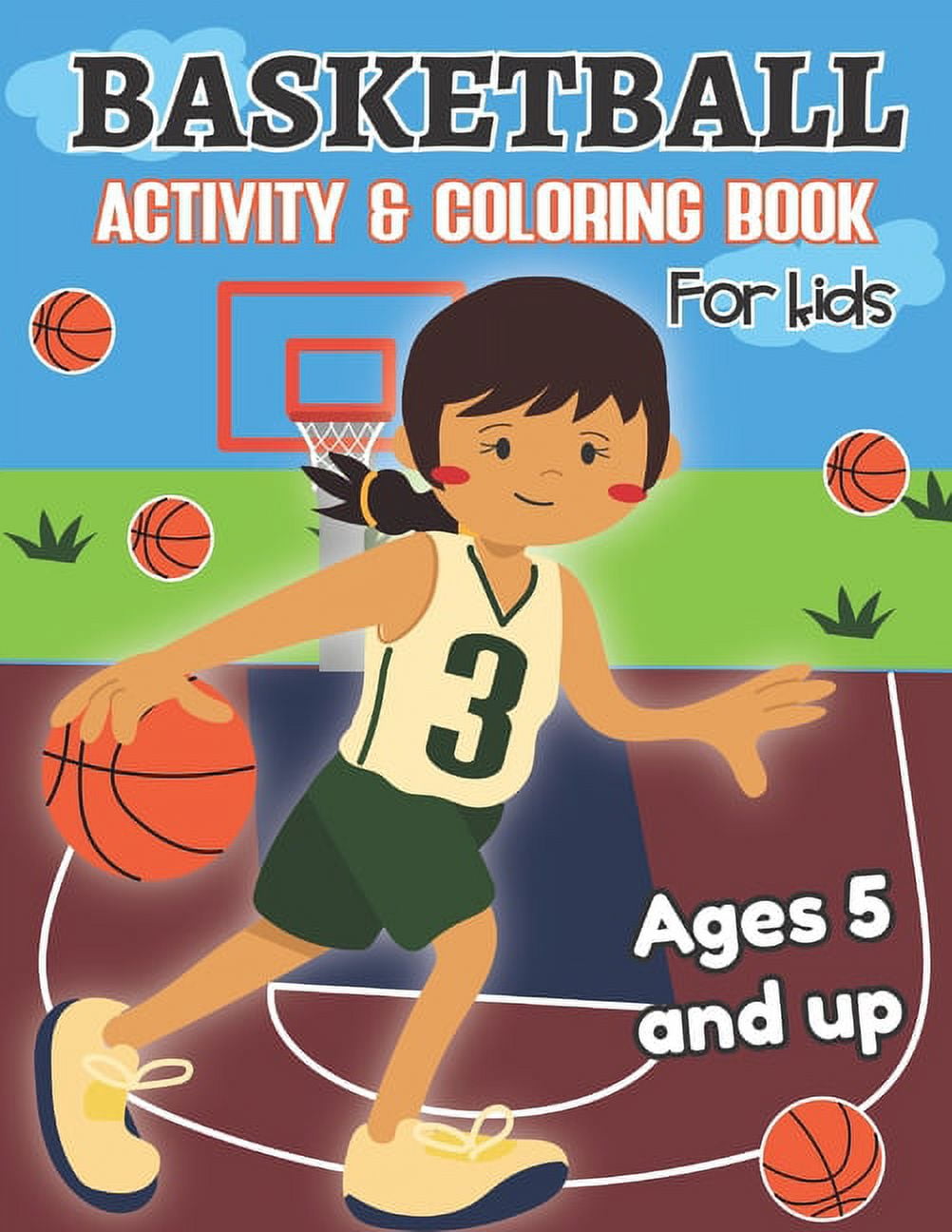 Basketball Activity and Coloring Book for kids Ages 5 and up: Fun for ...