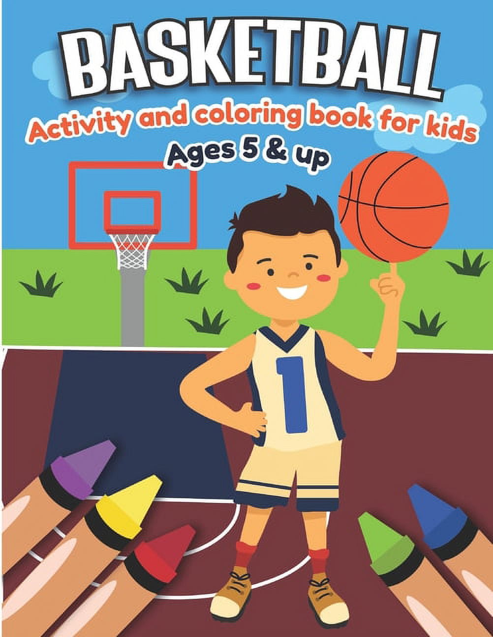 Basketball Activity and Coloring Book for kids Ages 5 and up: Fun for ...