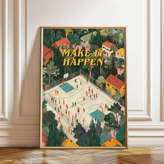 Basketball Court : "Make It Happen" Sports Poster, Size 24''x36 ...