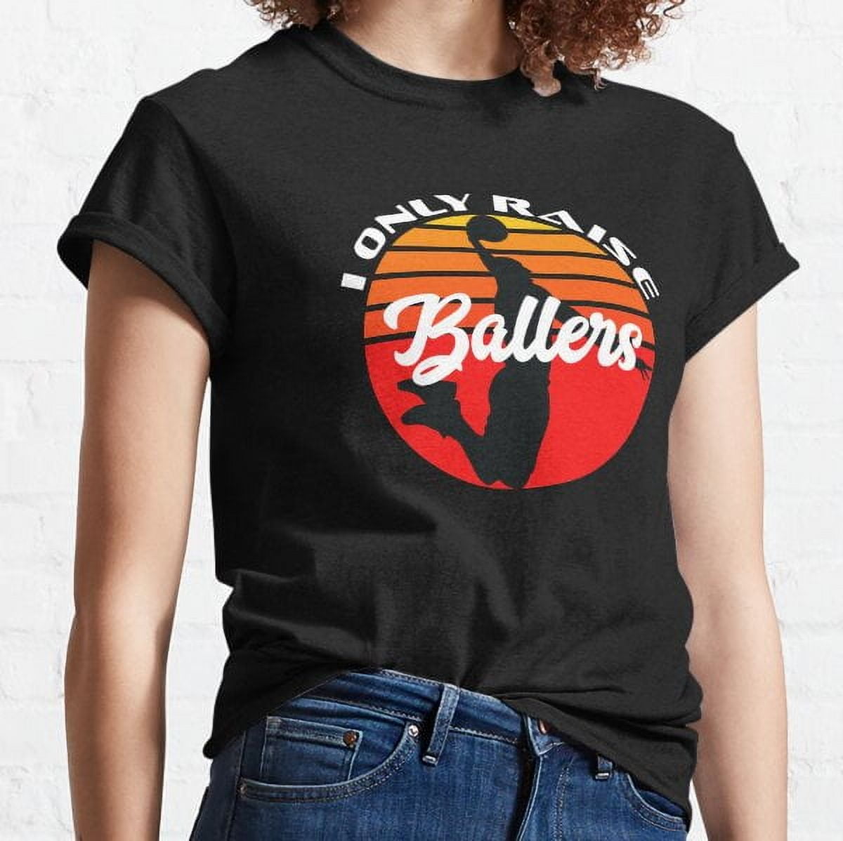 Basketball I Only Raise Ballers Sunset Dunk Mom Dad Classic T-shirt ...