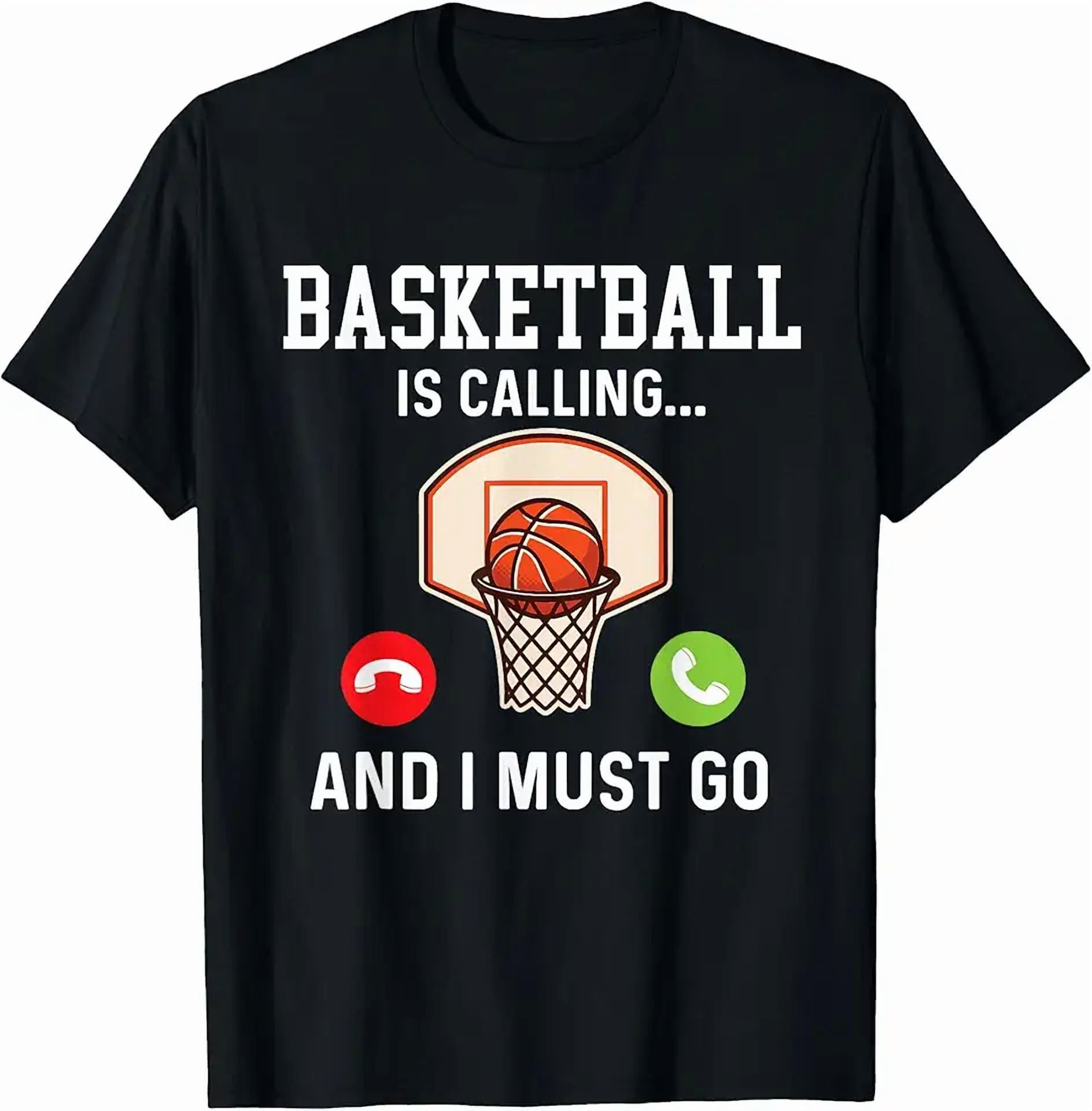 Basketball Is Calling And I Must Go - Basketball Player Fan T-Shirt ...