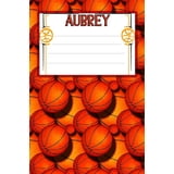 Basketball Life Aubrey: College Ruled Composition Book Paperback ...