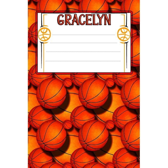 Basketball Life Gracelyn: College Ruled Composition Book Paperback ...
