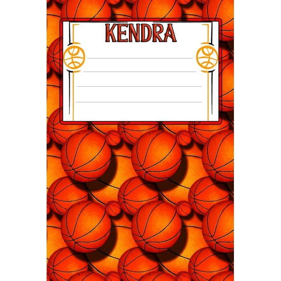 Basketball Life Kendra: College Ruled Composition Book Paperback ...