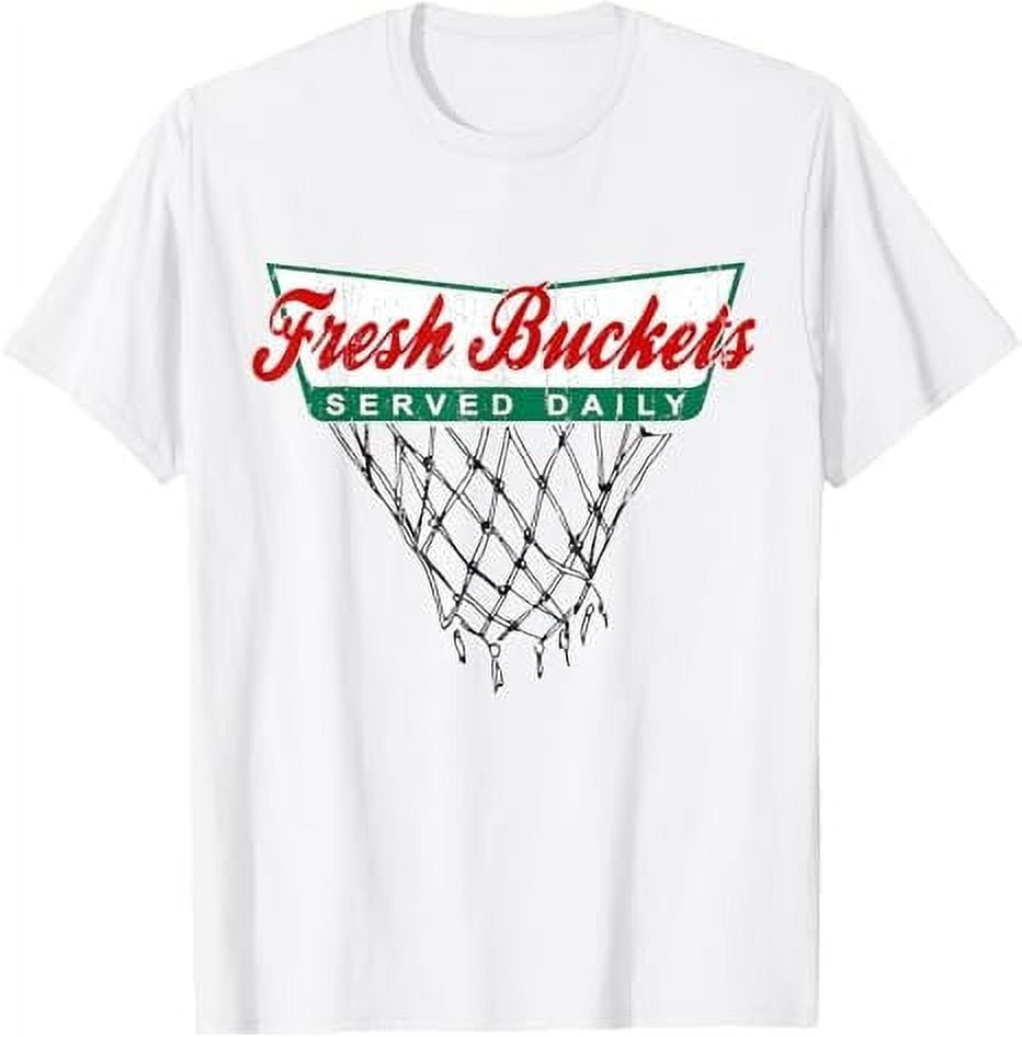 Basketball Player Fresh Buckets Served Daily bball T-Shirt - Walmart.com