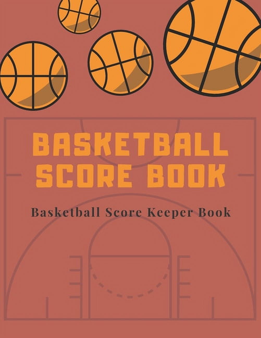 Basketball Score book: Basketball Score Keeper Book For Kids And Adults ...