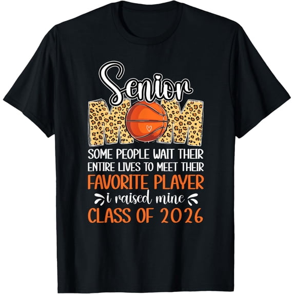 Basketball Senior Mom Class Of 2026 Basketball Senior Mother T-Shirt ...