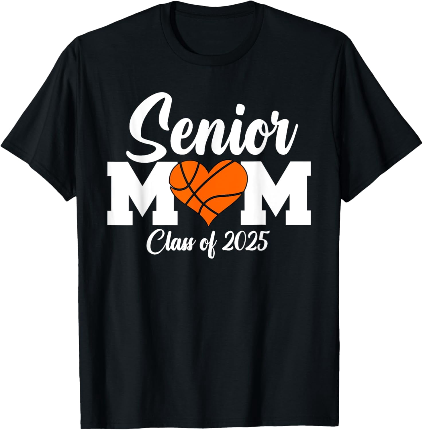 Basketball Senior Mom Graduation Class of 2025 Senior 25 T-Shirt Casual ...