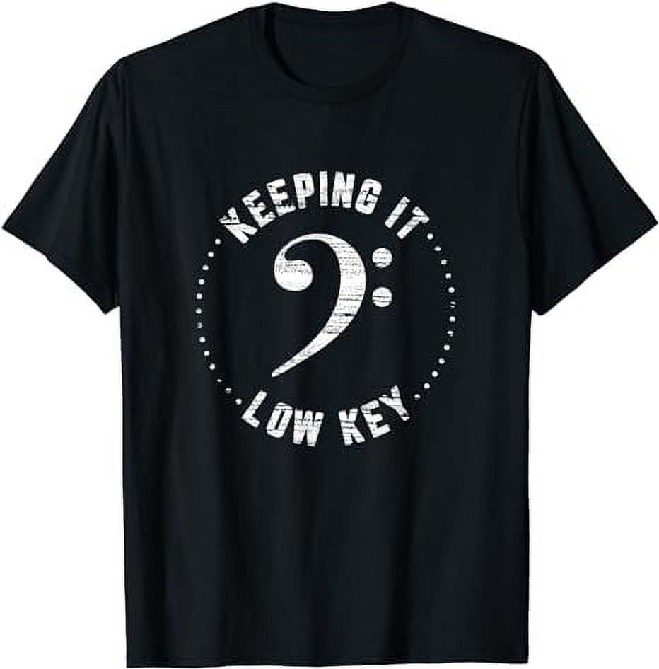 Bass Clef Music T-Shirt Keeping It Low Key Musician Humor - Walmart.com