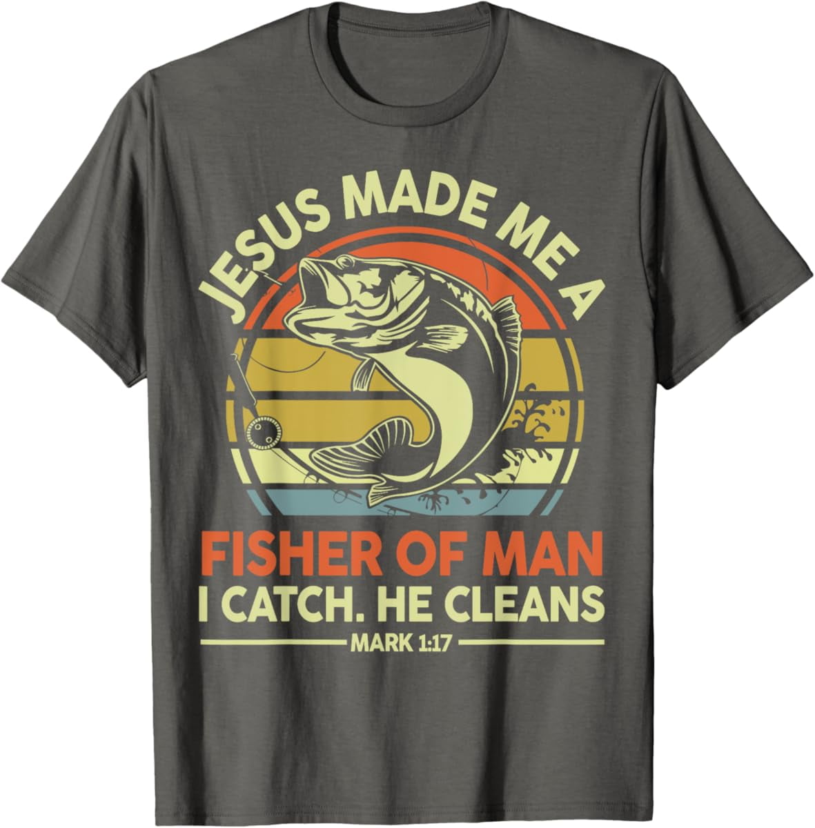 Bass Dad Fishing Jesus Made Me Fisher Of Man Christian T-Shirt ...