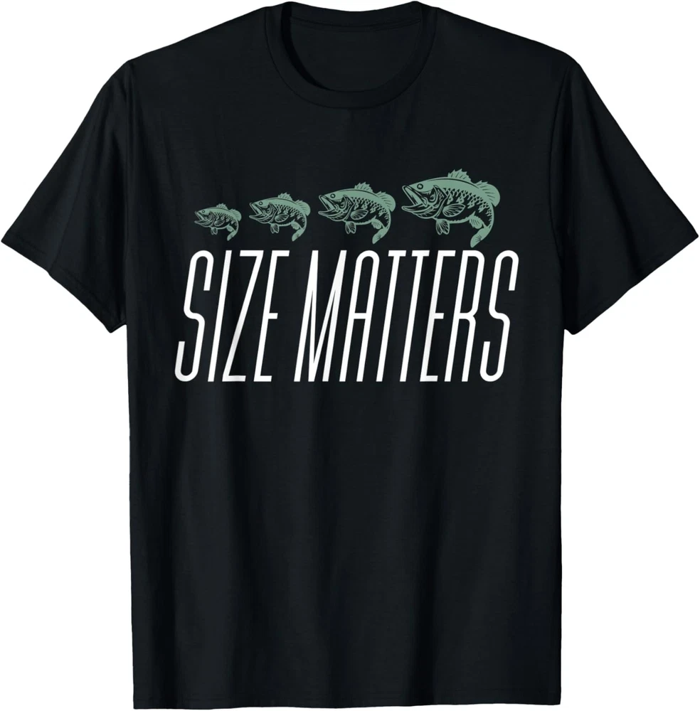 Bass Fishing Size Matters Funny Fish Angler Sportsmen Gift Unisex T ...