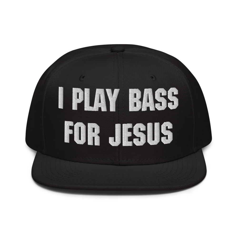Bass Guitar Christian Bassist Embroidered Snapback Hat, I Play Bass For ...